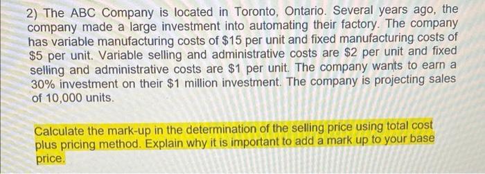 Solved 2) The ABC Company is located in Toronto, Ontario. | Chegg.com
