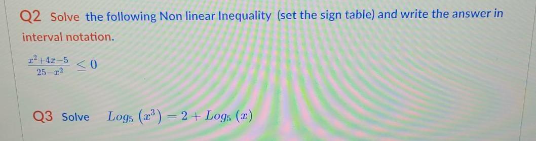 Solved Q2 Solve the following Non linear Inequality (set the | Chegg.com