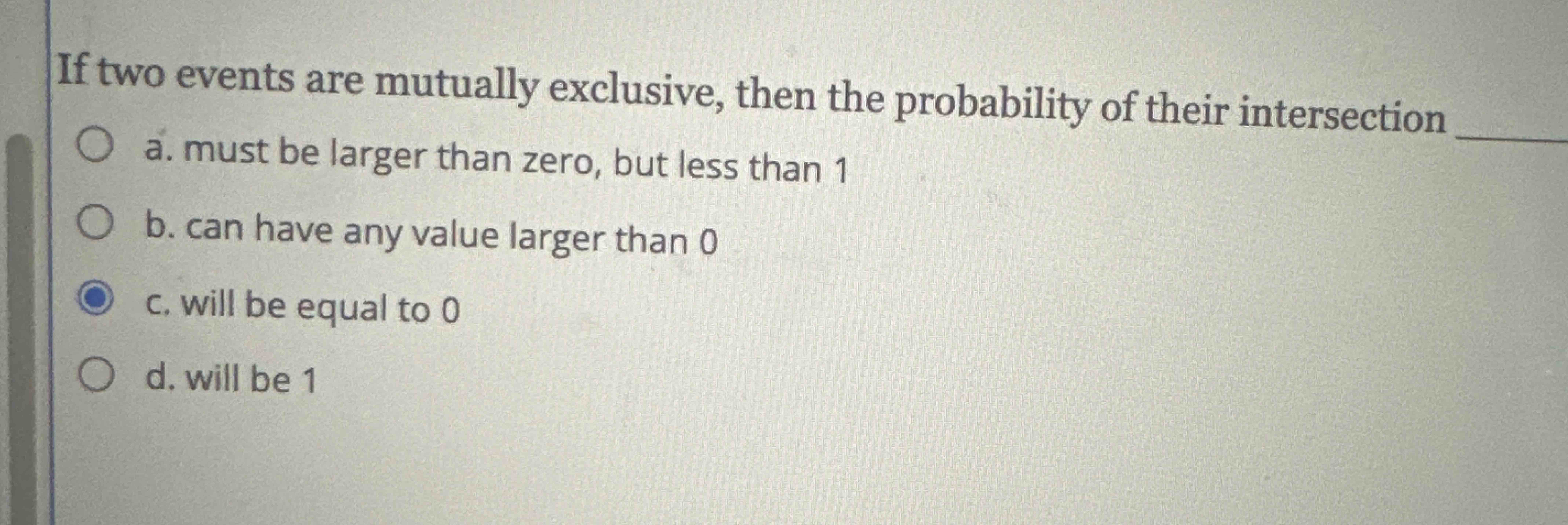 Solved If ﻿two events are mutually exclusive, then the | Chegg.com