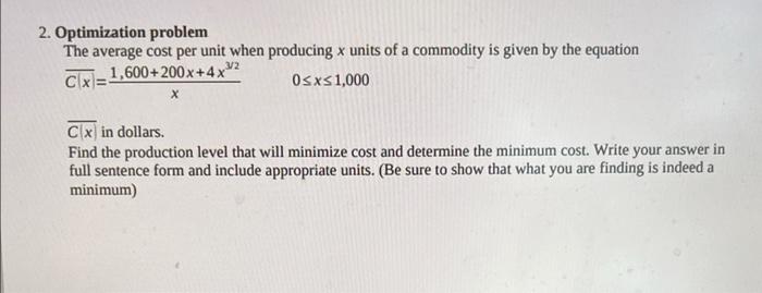 Solved 2. Optimization problem The average cost per unit | Chegg.com