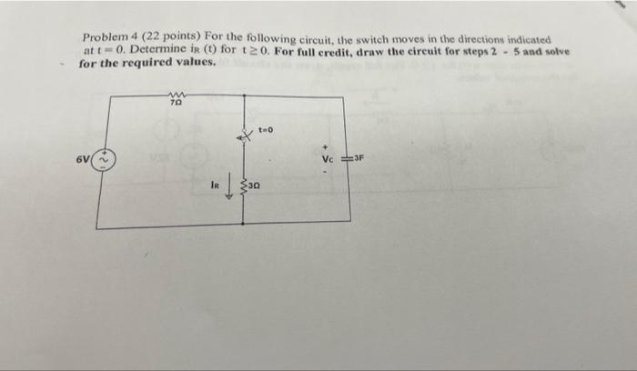 Solved Problem 4 (22 points) For the following circuit, the | Chegg.com