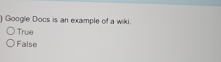Solved Google Docs is an example of a wiki.TrueFalse | Chegg.com