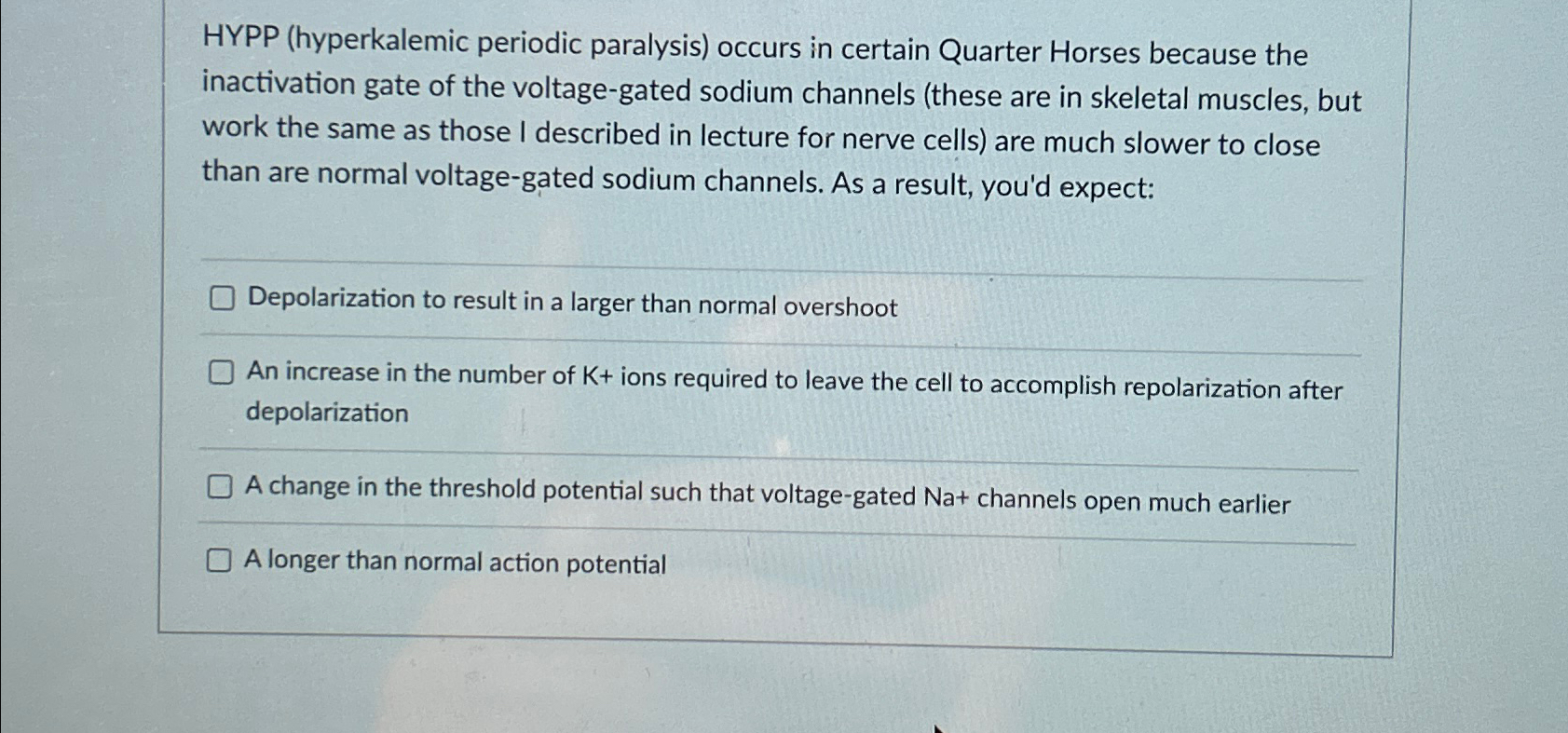 Solved HYPP (hyperkalemic periodic paralysis) ﻿occurs in | Chegg.com