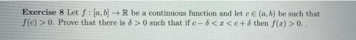 Solved Exercise 8 Let f:[a,b]→R be a continuous function and | Chegg.com