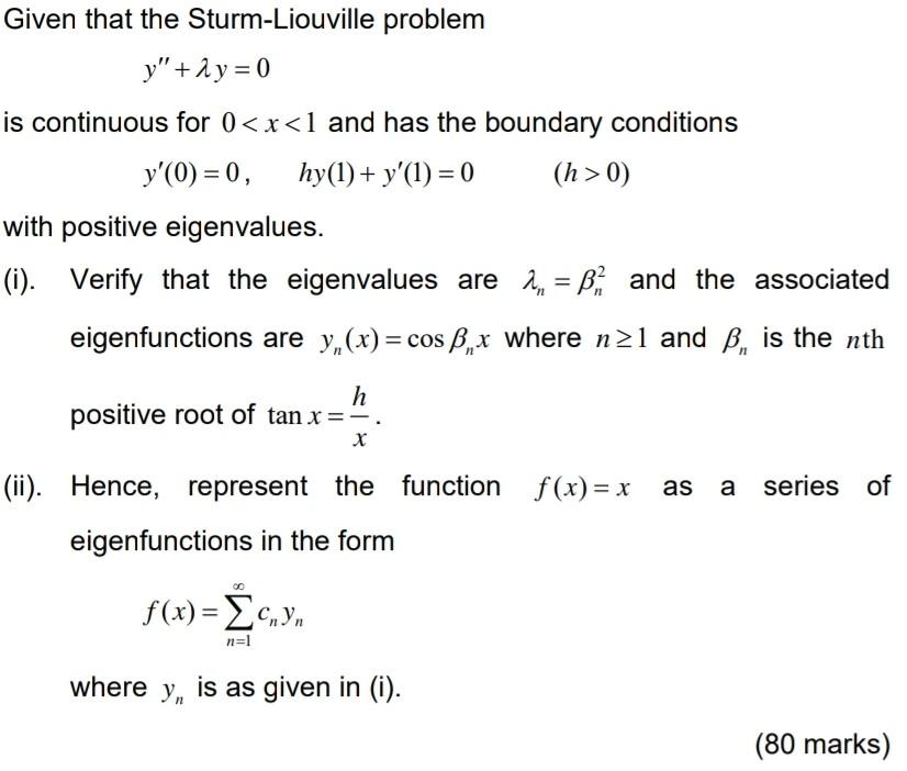 Solved Given that the Sturm-Liouville problem y′′+λy=0 is | Chegg.com