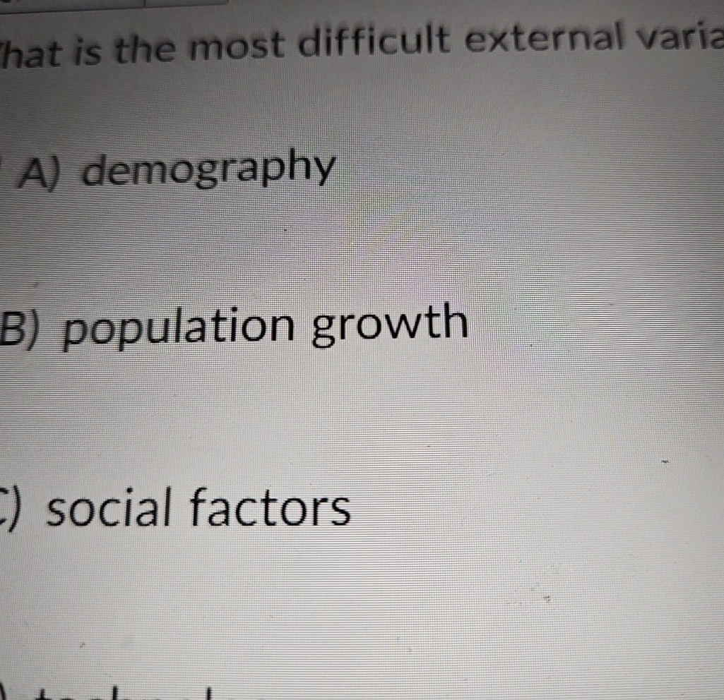 Solved A) ﻿demographyB) ﻿population growthsocial factors | Chegg.com