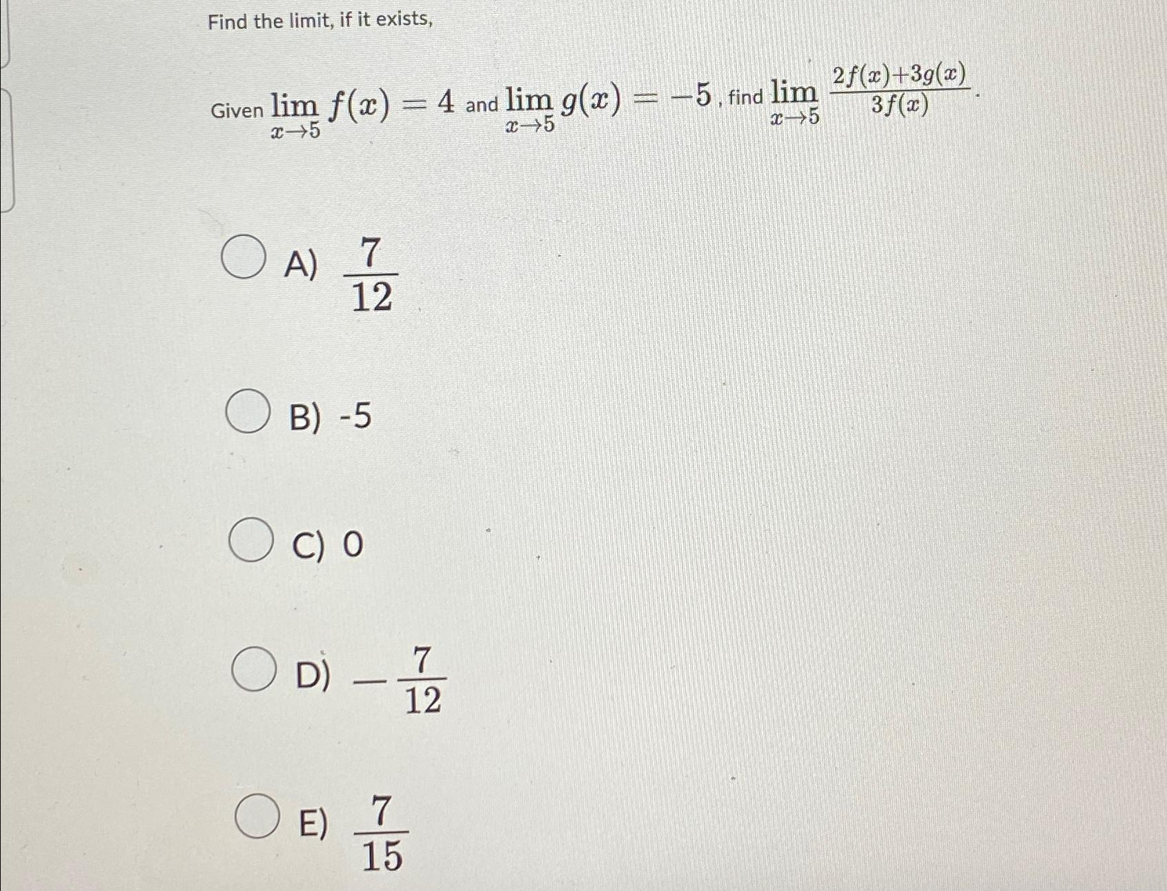 Solved Find The Limit ﻿if It Exists Given Limx→5f X 4 ﻿and