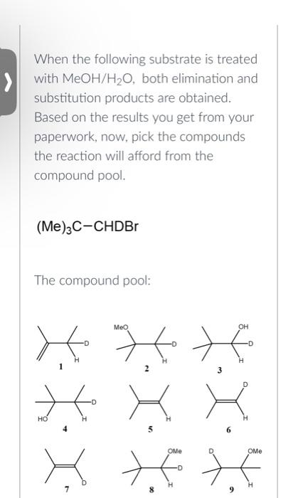 Solved When the following substrate is treated with | Chegg.com