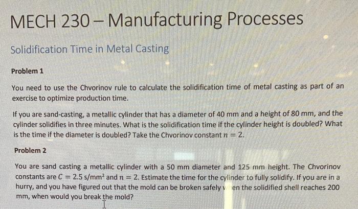 Solved MECH 230-Manufacturing Processes Solidification Time | Chegg.com