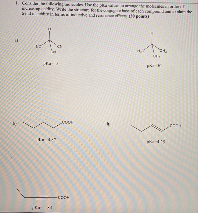 1. Consider the following molecules. Use the pKa | Chegg.com