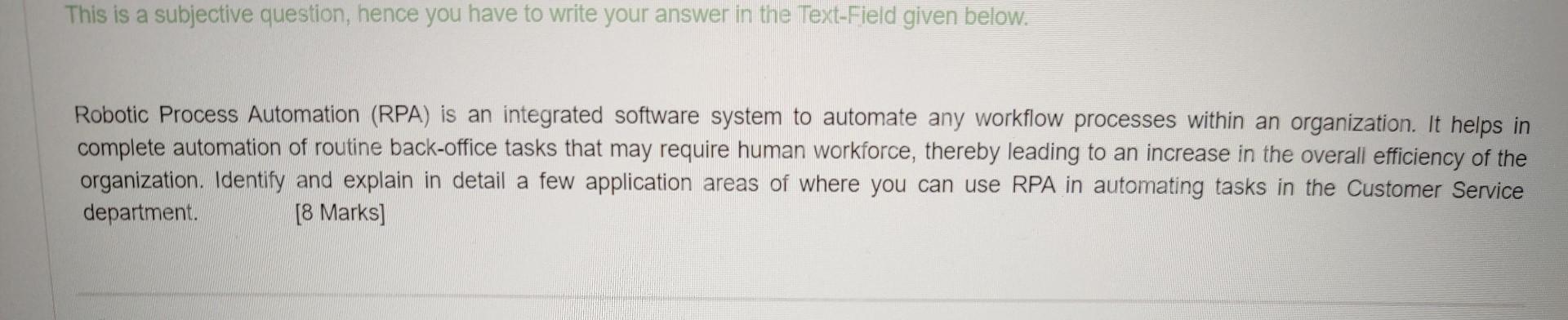 Solved Robotic Process Automation (RPA) is an integrated | Chegg.com