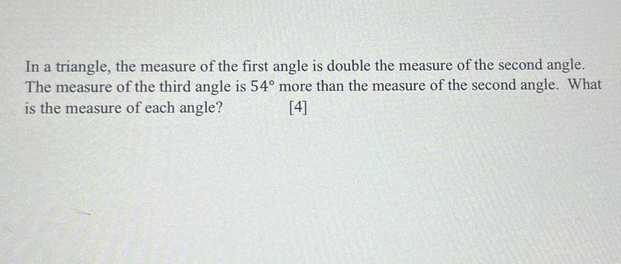 Solved In a triangle, the measure of the first angle is | Chegg.com