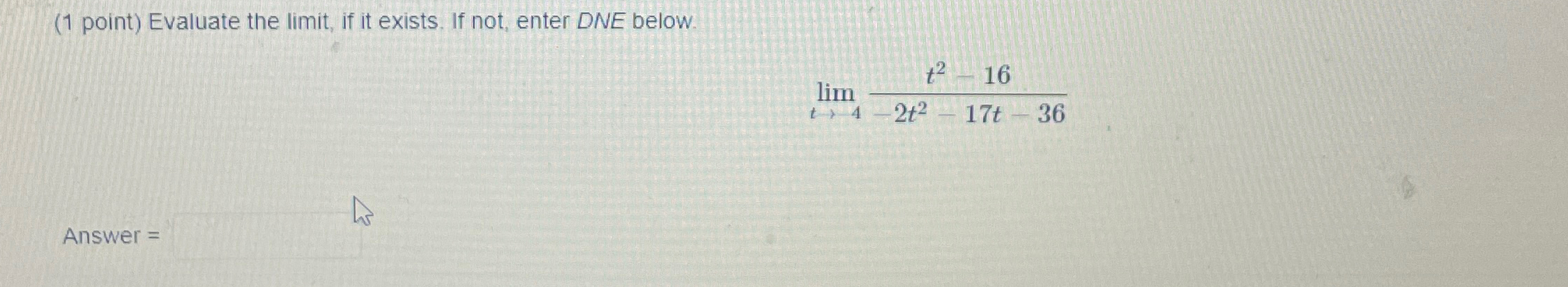 Solved (1 ﻿point) ﻿Evaluate the limit, ﻿if it exists. If | Chegg.com