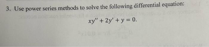 Solved 3. Use power series methods to solve the following | Chegg.com
