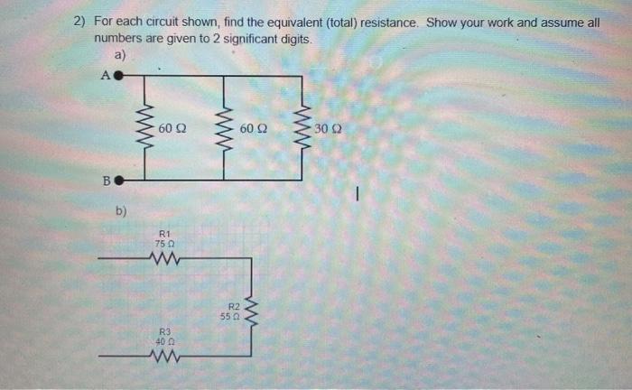 Solved 2) For each circuit shown, find the equivalent | Chegg.com