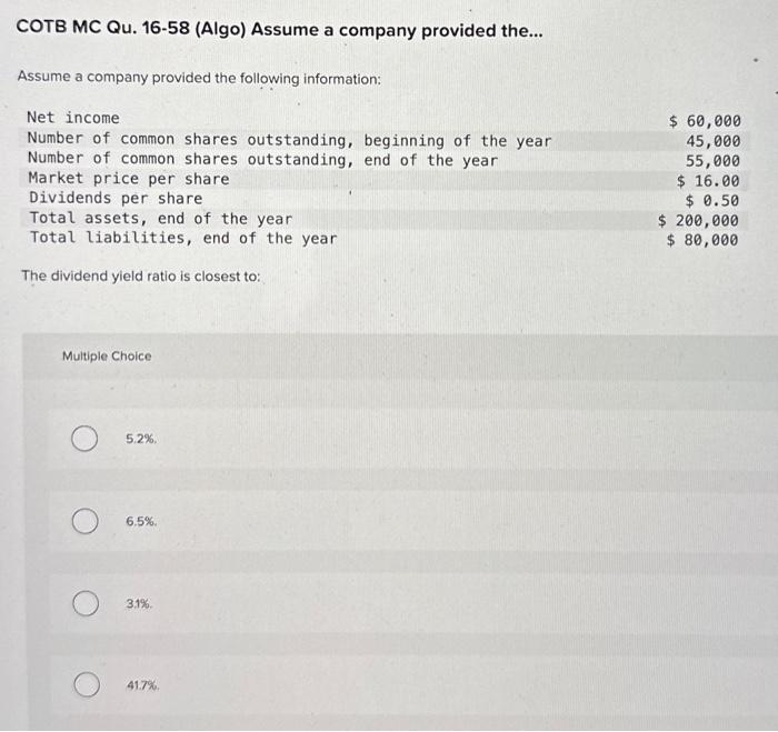 Solved COTB MC Qu. 16-58 (Algo) Assume a company provided | Chegg.com