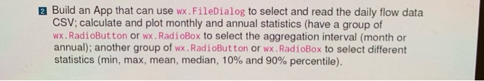 Solved 2 Build an App that can use wx.FileDialog to select | Chegg.com