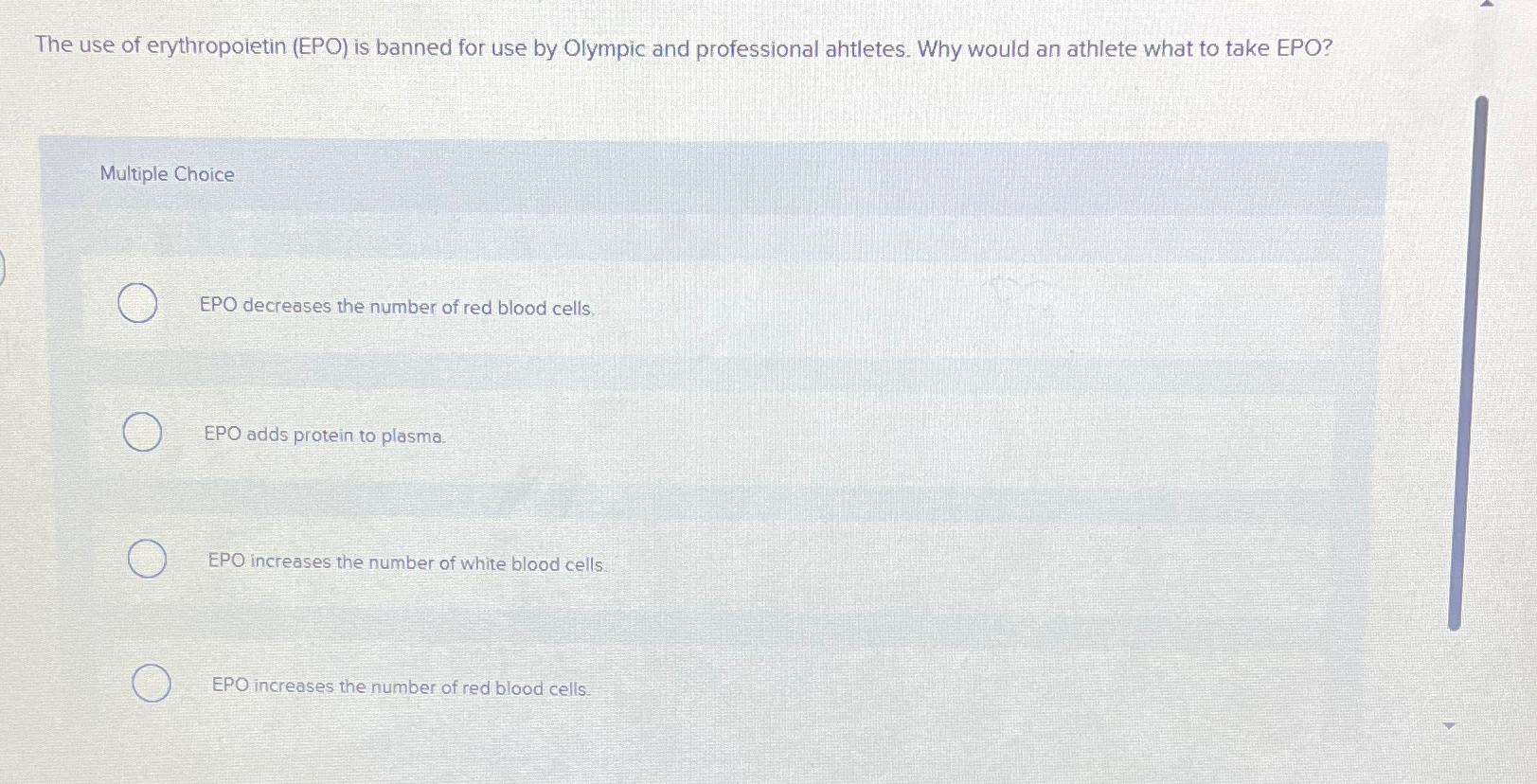 Solved The use of erythropoietin (EPO) ﻿is banned for use by | Chegg.com