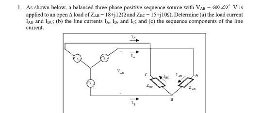Solved 1. As shown below. a balanced three-phase positive | Chegg.com