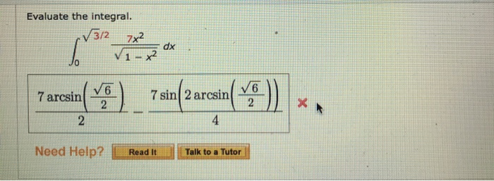 Solved Evaluate the integral. V3/2 7x2 dx 1 - x2 Jo 6 2 | Chegg.com