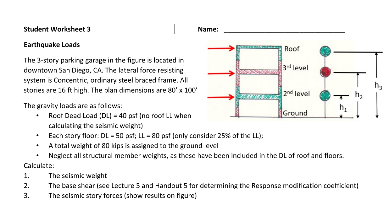 Solved Student Worksheet 3Name:Earthquake LoadsThe 3-story | Chegg.com