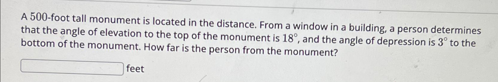 A 500 -foot tall monument is located in the distance. | Chegg.com