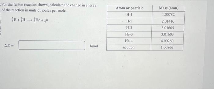 Solved For the fusion reaction shown, calculate the change | Chegg.com