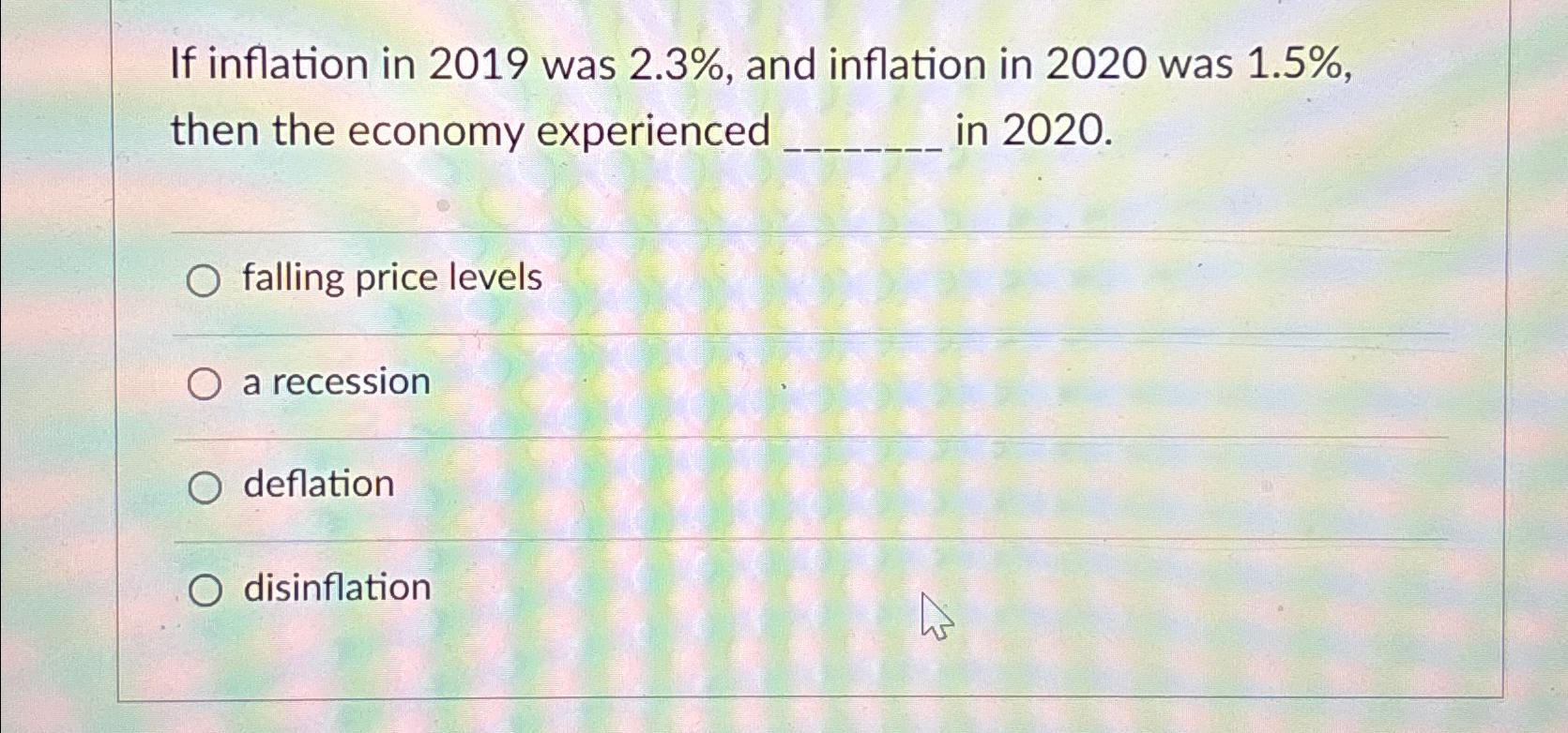 Solved If inflation in 2019 ﻿was 2.3%, ﻿and inflation in | Chegg.com