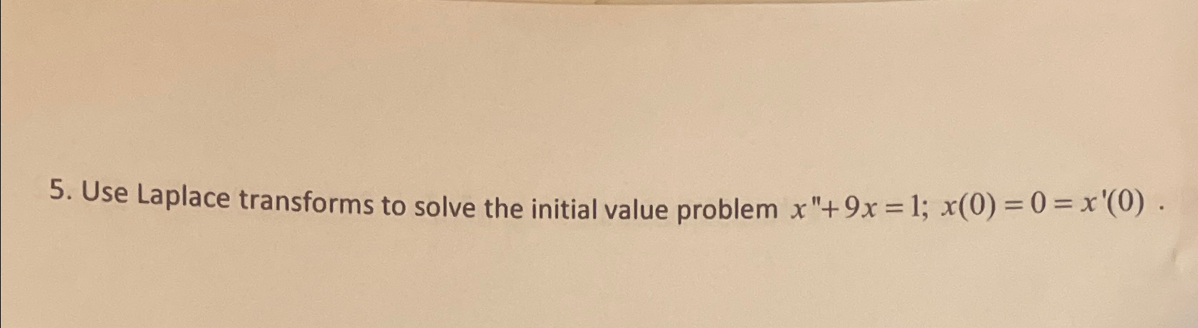 Solved Use Laplace transforms to solve the initial value | Chegg.com