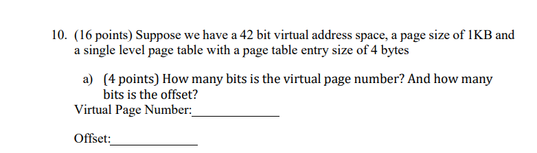 Solved 10. (16 points) Suppose we have a 42 bit virtual | Chegg.com
