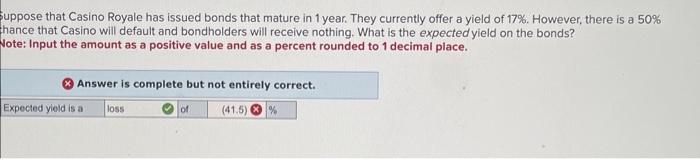 Solved Suppose that Casino Royale has issued bonds that | Chegg.com