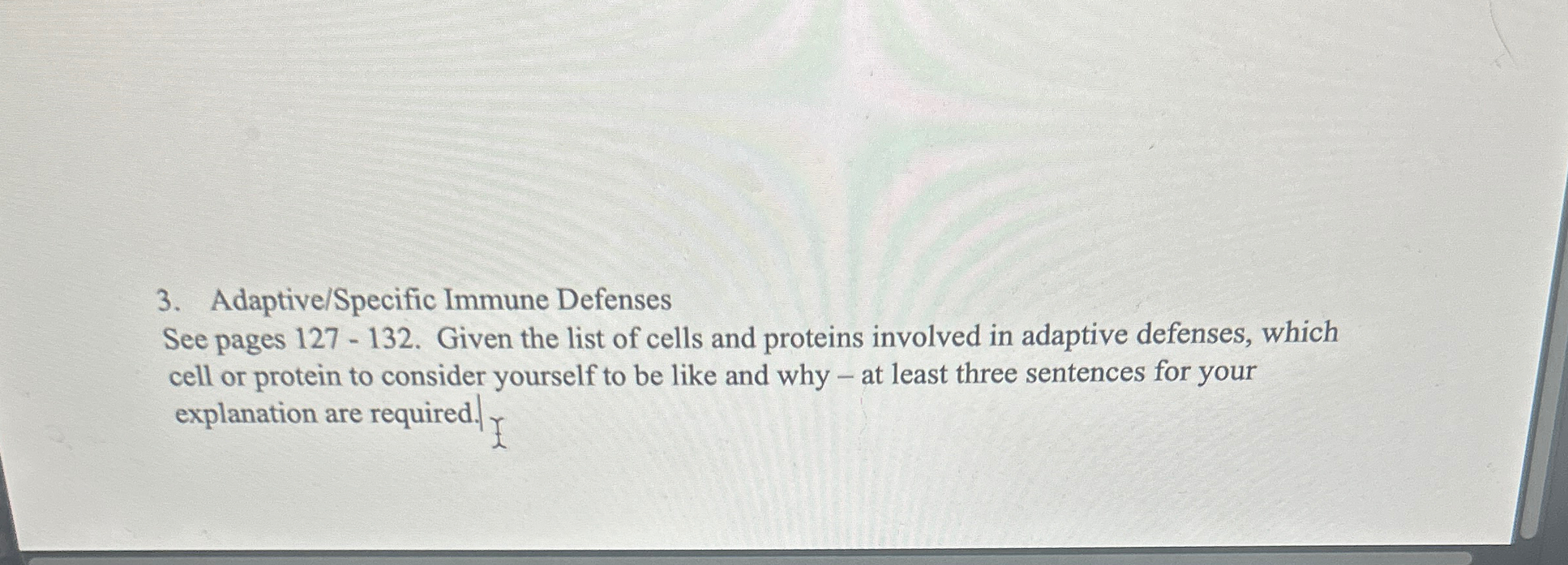 Solved Adaptive/Specific Immune DefensesSee pages 127-132. | Chegg.com