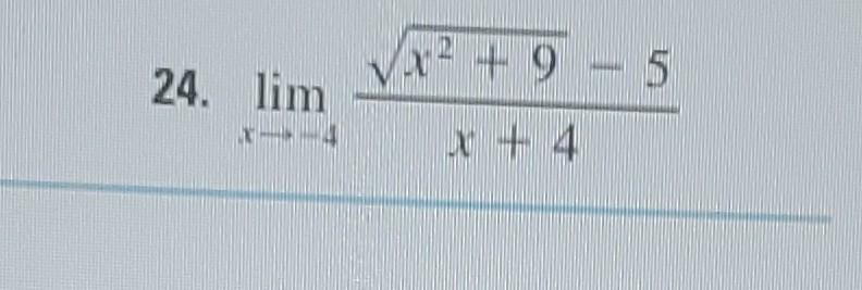 Solved limx→−4x+4x2+9−5 | Chegg.com