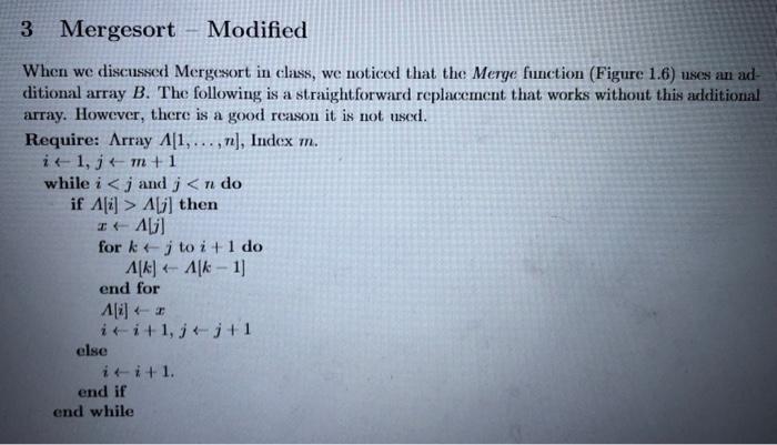 Solved When we discussed Mergesort in class, we noticed that | Chegg.com
