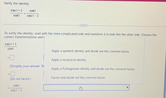 Solved Verify the identity. cottcsct+1=csct−1cott To verify | Chegg.com