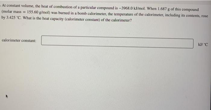 Solved At constant volume, the heat of combustion of a | Chegg.com