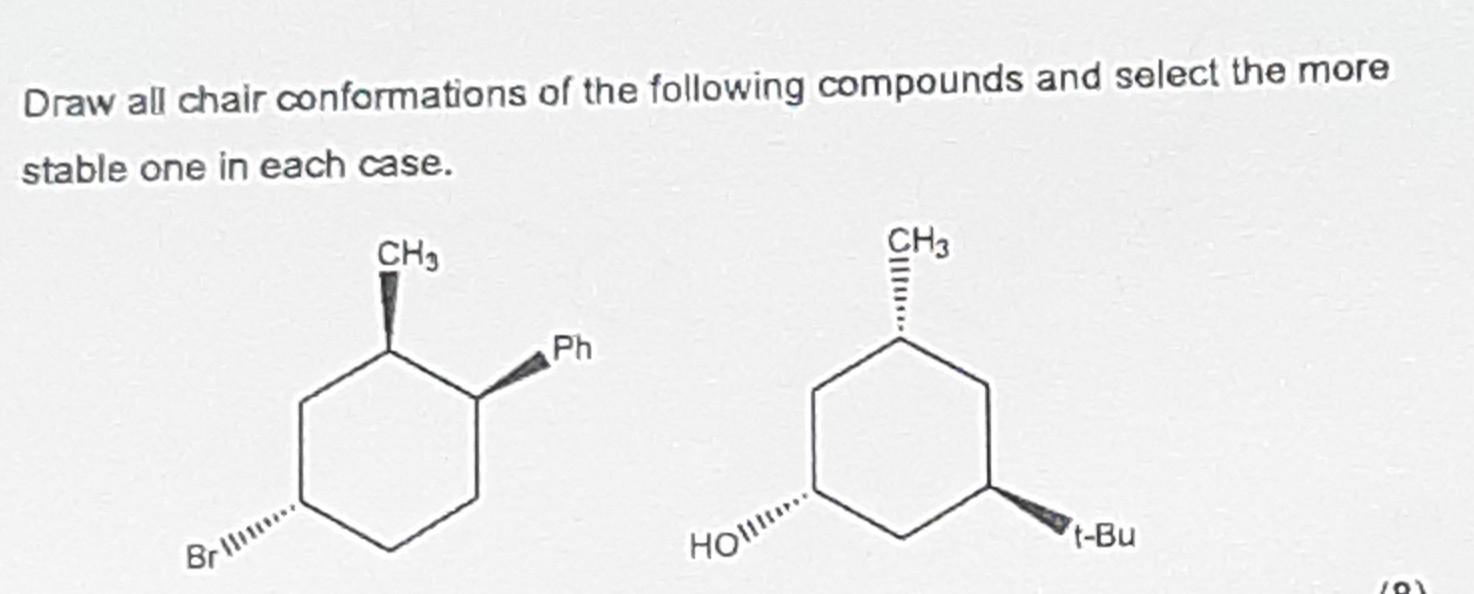 Solved Draw all chair conformations of the following | Chegg.com