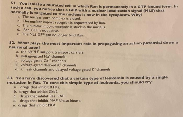 Solved 51. You isolate a mutated cell in which Ran is | Chegg.com