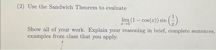Solved (2) Use the Sandwich Theorem to evaluate | Chegg.com