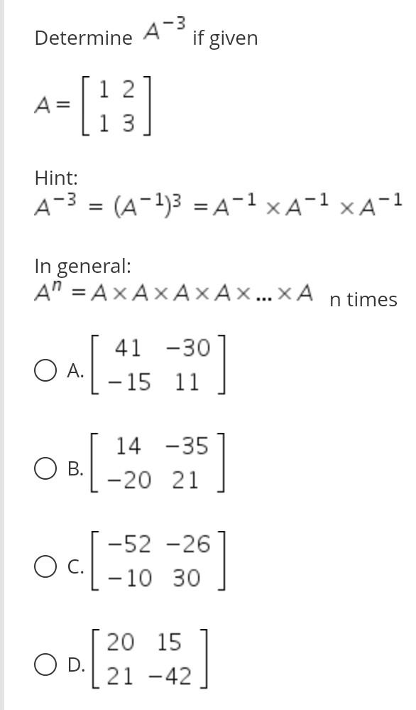 Solved Determine the inverse of below matrix: | Chegg.com