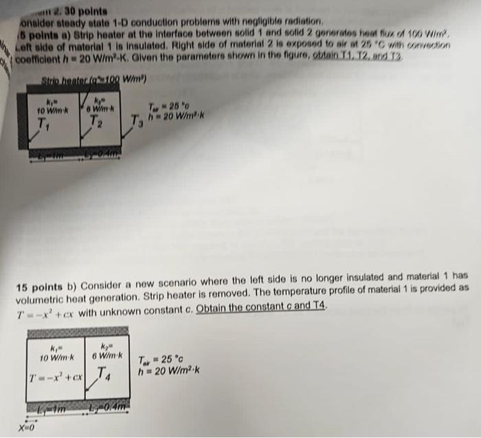 Solved neit 2. 30 points onsider steady state to conduction | Chegg.com