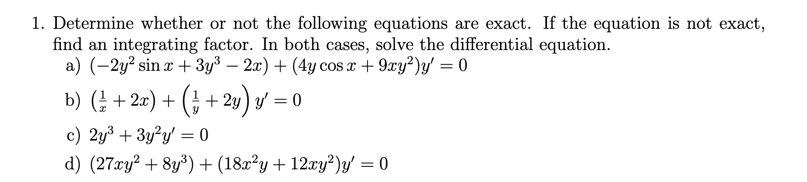 Solved Determine whether or not the following equations are | Chegg.com
