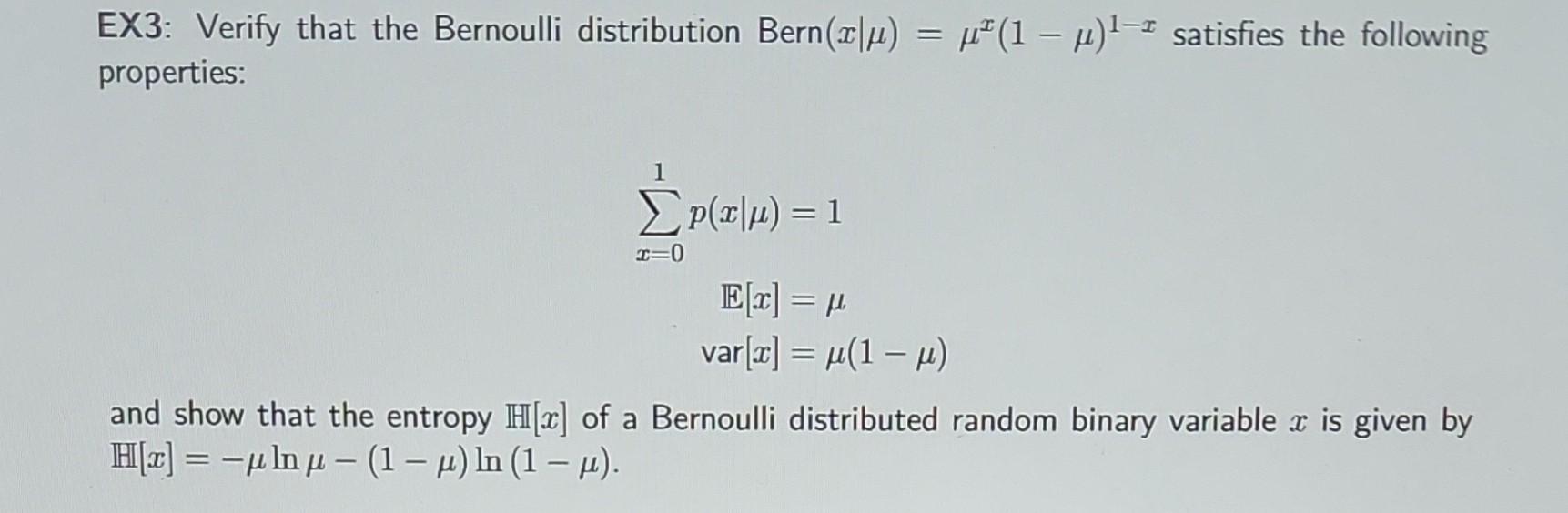 Solved EX3: Verify that the Bernoulli distribution | Chegg.com
