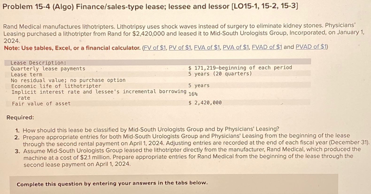 Problem 15-4 (Algo) Finance/sales-type lease; lessee | Chegg.com Problem 15-4 (Algo) Finance/sales-type lease; lessee | Chegg.com