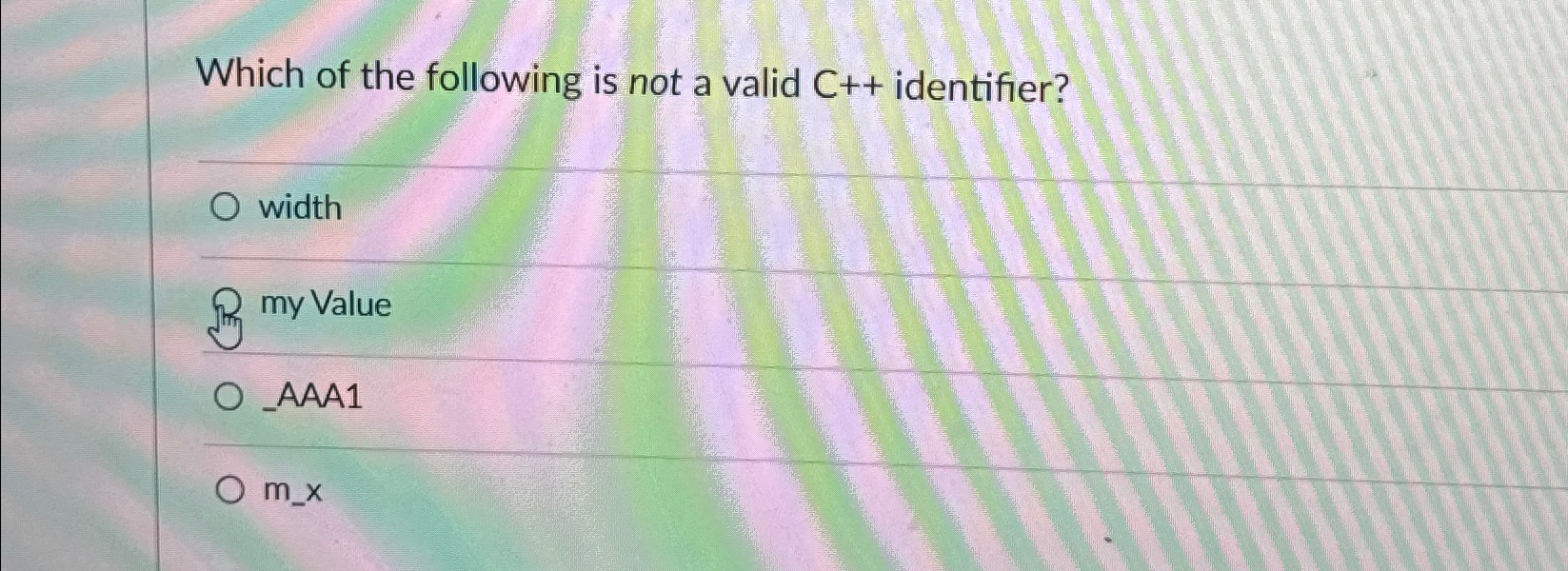 Solved Which of the following is not a valid C++ | Chegg.com