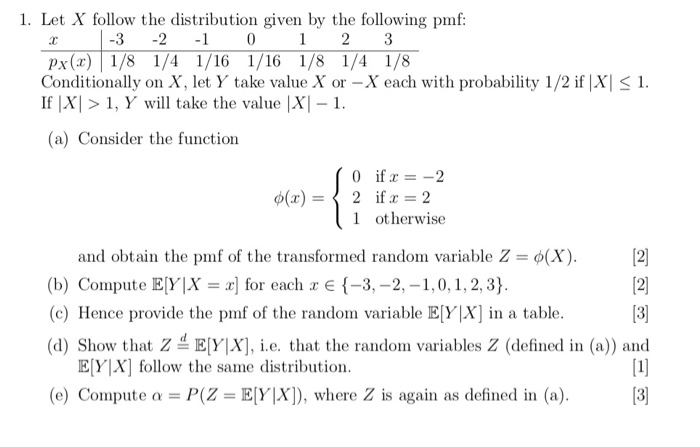 Solved 1. Let X follow the distribution given by the | Chegg.com
