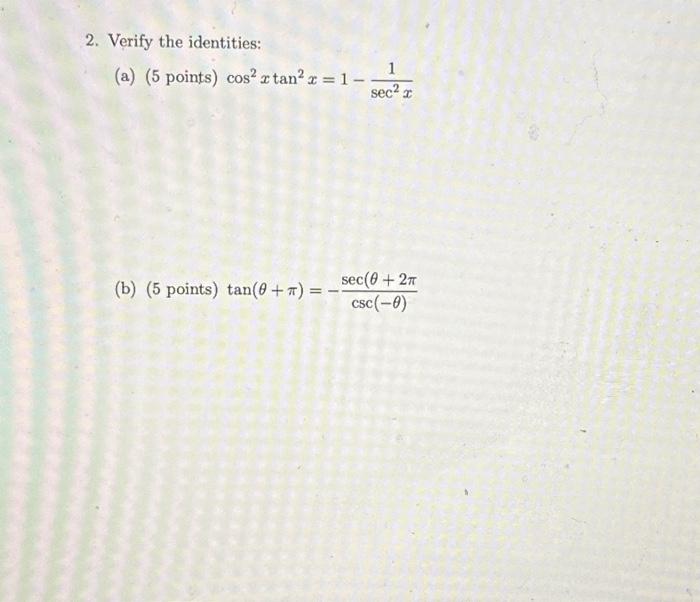 Solved 2. Verify the identities: (a) (5 points) | Chegg.com