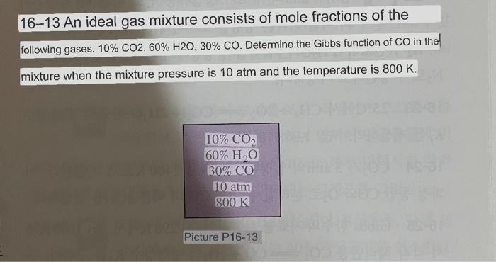 Solved 16−13 An ideal gas mixture consists of mole fractions | Chegg.com