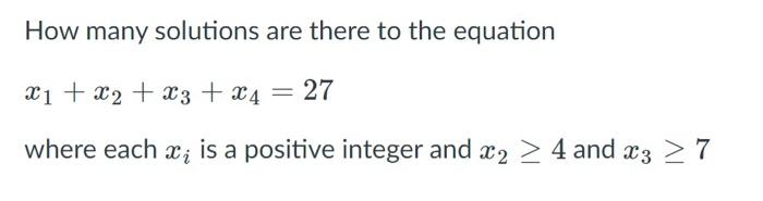 Solved How many solutions are there to the equation x1 + x2 | Chegg.com