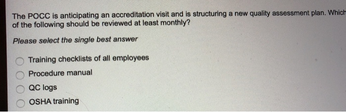 Solved The POCC is anticipating an accreditation visit and | Chegg.com